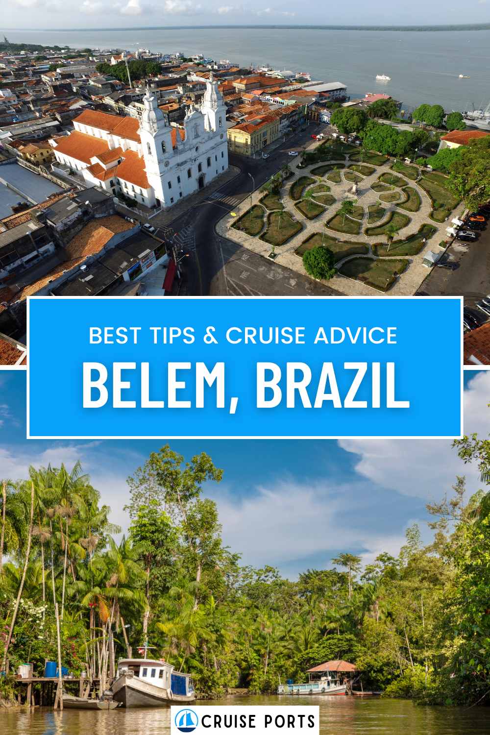 Belém Cruise Port Guide (2025): Markets, Amazon River & Day Trips