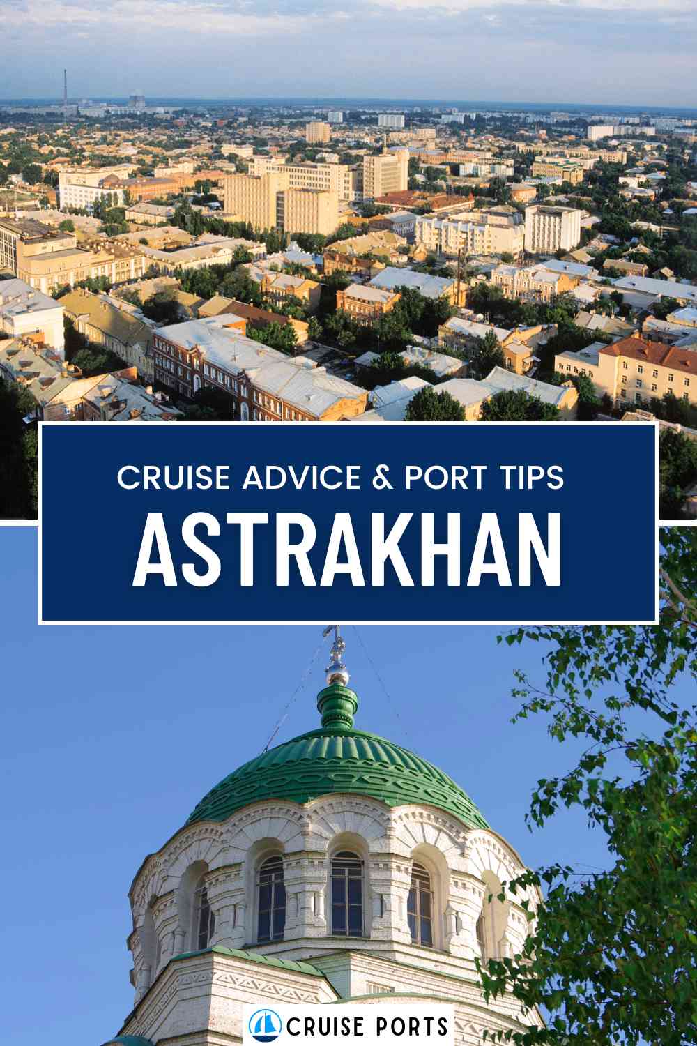 Astrakhan Cruise Port: The Ultimate Guide