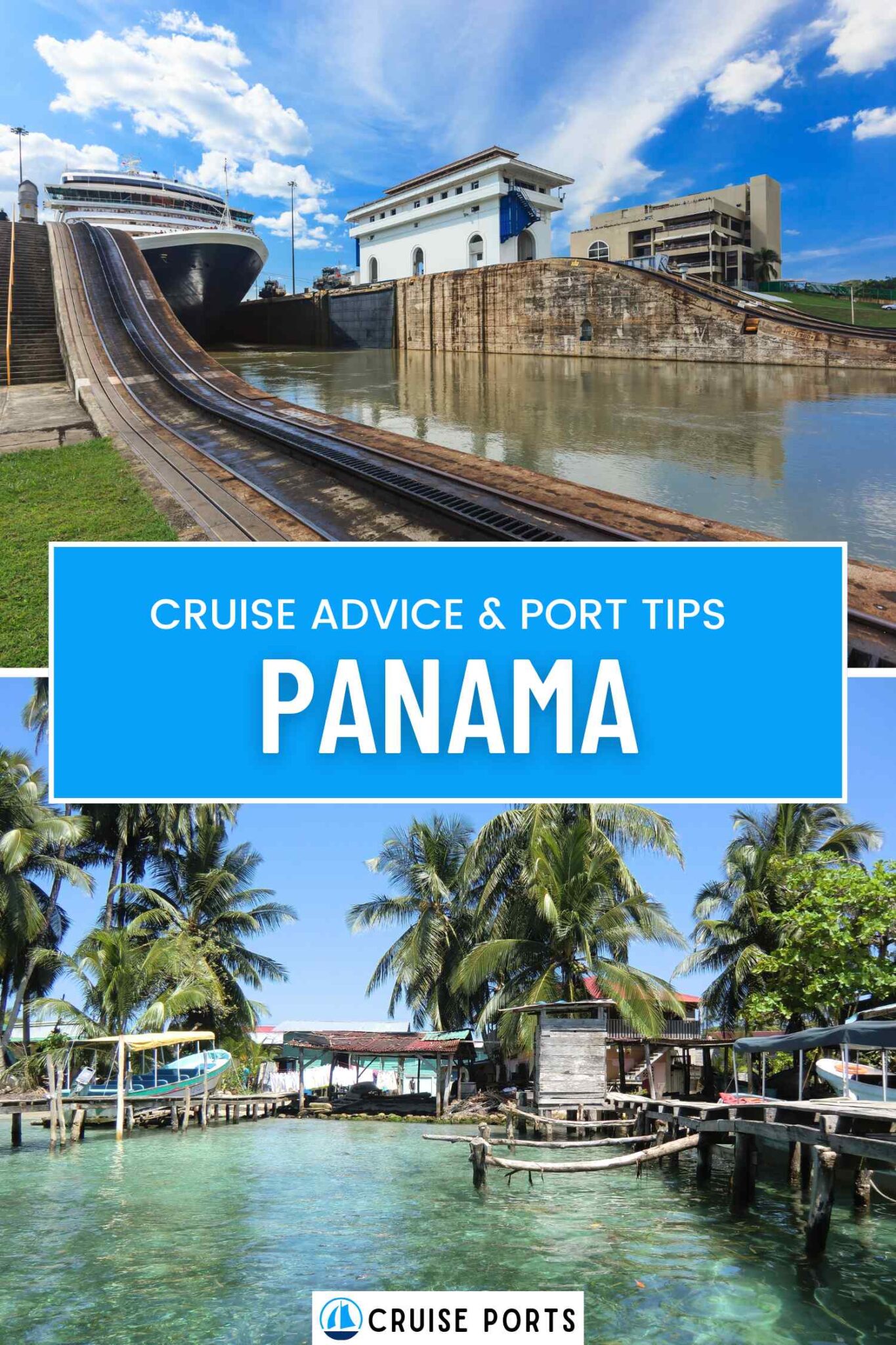 Best Panama Cruise Ports (2025): Canal Day Trips, Beaches & Tours